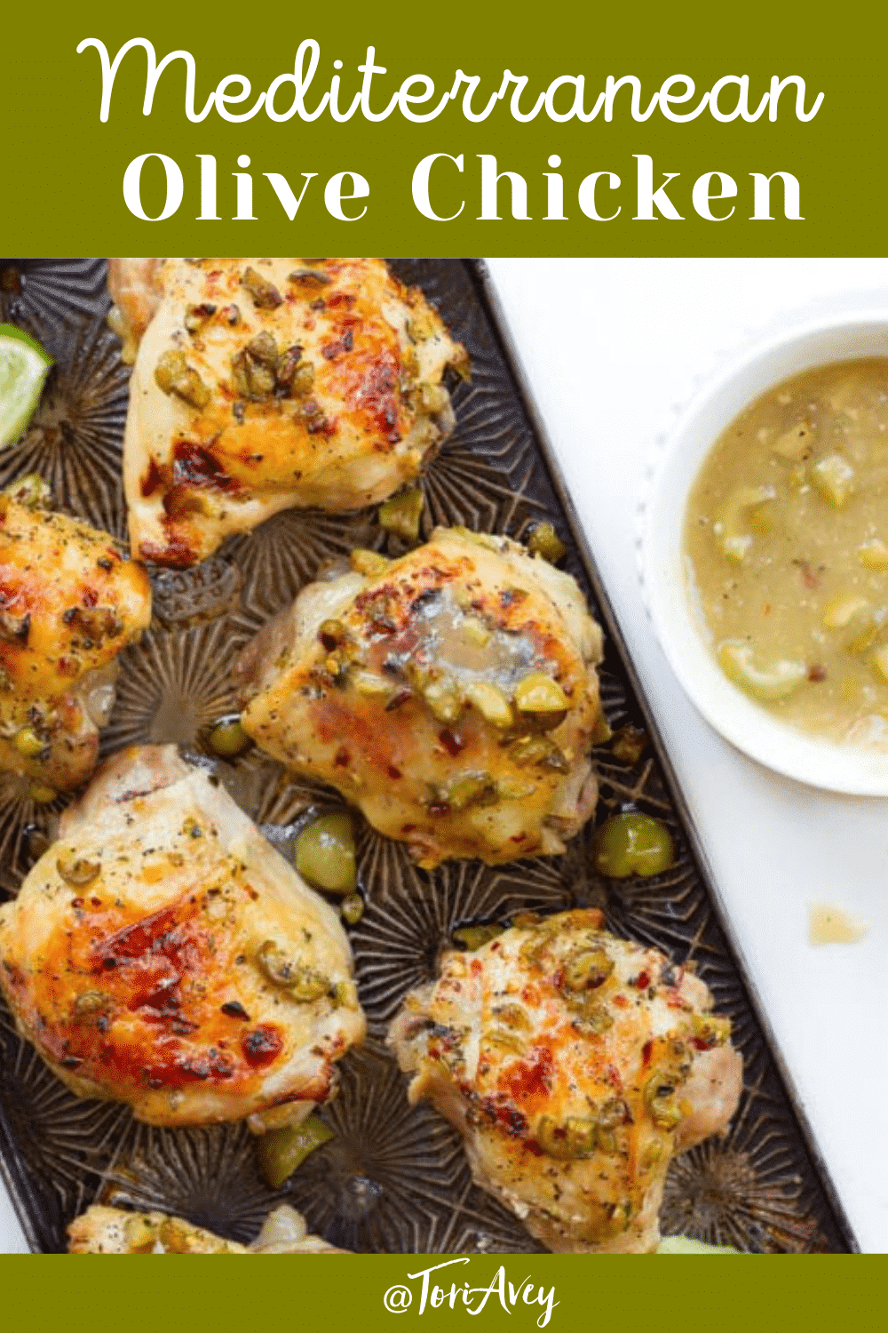 Marinated Olive Chicken Recipe - Mediterranean Roast Chicken | Tori Avey